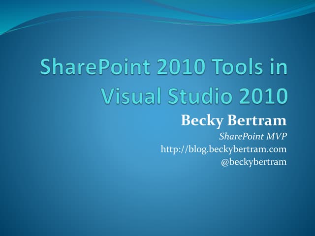 SharePoint 2010 Tools in Visual Studio 2010 | PPT SharePoint 2010 Tools in Visual Studio 2010 | PPT