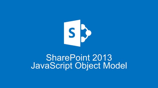 Share Point 2013 Javascript Object Model Ppt