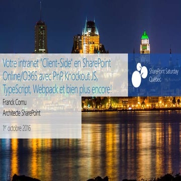 Sps Québec Votre Intranet Client Side En Sharepoint Onlineo365 Avec Pnp Knockout Js 