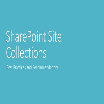 SharePoint Site Collections - Best Practices and Recommendations | PPT