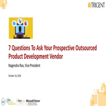 7 Questions to Ask Your Prospective Outsourced Product Development Vendor | PPT