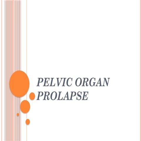 Share pop.pptx pelvic organ prolapse ppt | PPTX