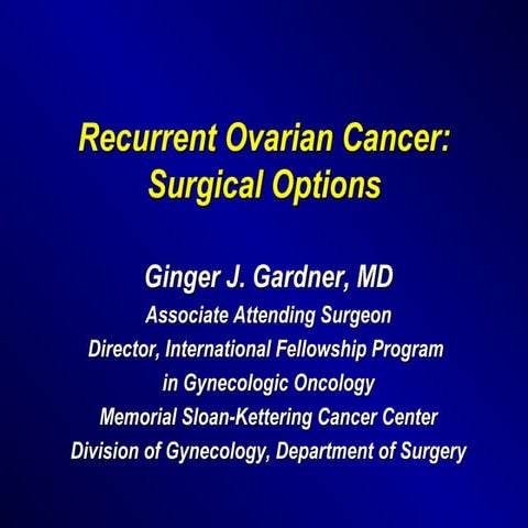 Dr. Ginger Gardner on Recurrent Ovarian Cancer (SHARE Program) | PPT