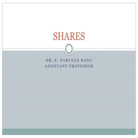 Shares- Introduction, characteristics, kinds of share capital & types ...