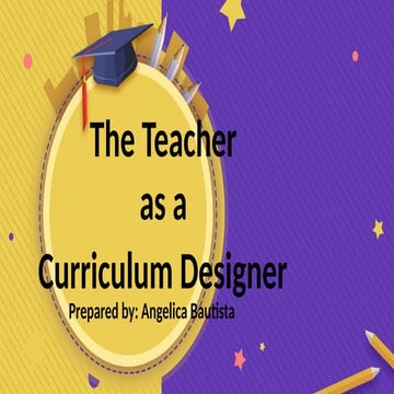 Share The Teacher as a curriculum designer-WPS Office.pptx