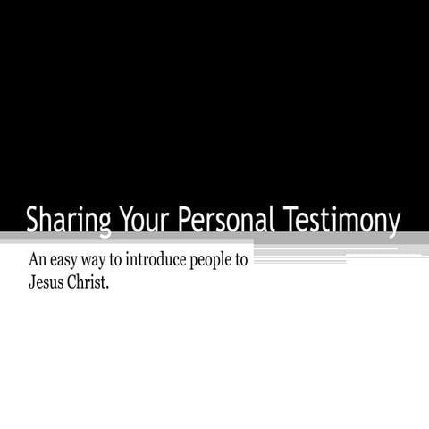 Sharing Your Personal Testimony | PPTX