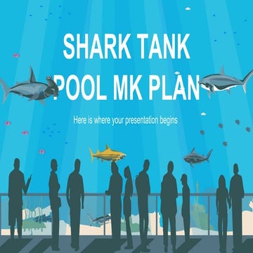 shark-tank-pool-mk-plan.pptx | Business | Business and Finance