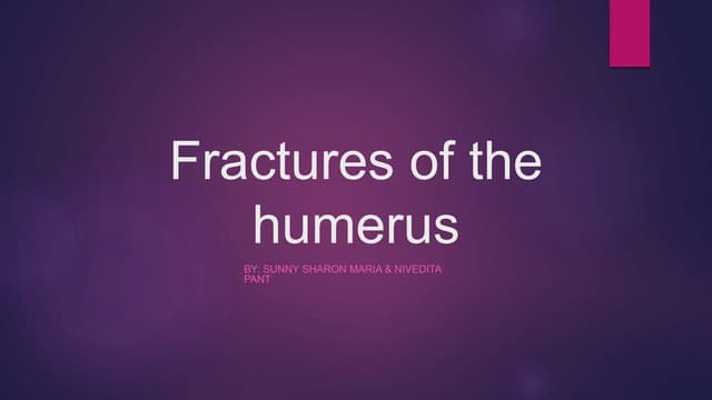 Fracture of humerus | PPTX | Death, Injury, or Military Conflict ...