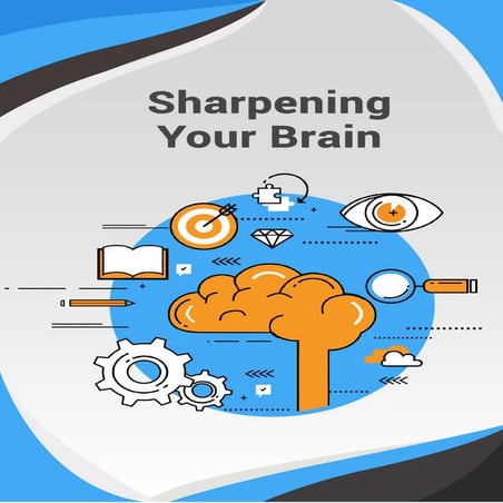 Sharpening your brain | PDF