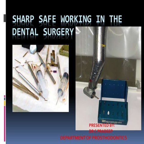 Sharp safe working in the dental | PPTX | First Aid | Injuries