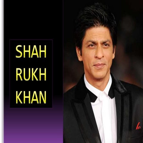 Sha rukh khan | PPTX