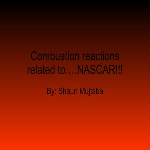 Shauns Combustion Powerpoint | PPT | Chemistry | Science
