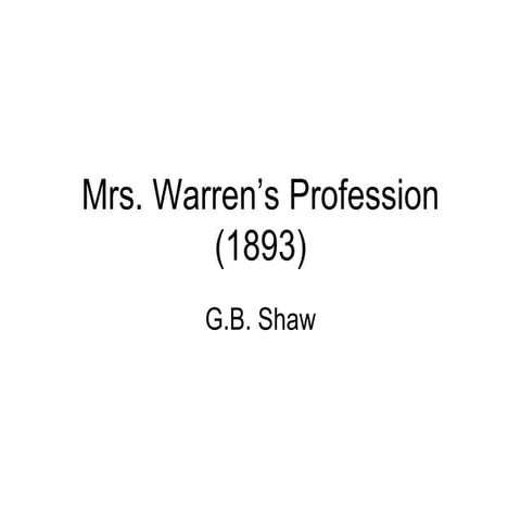 Shaw-Mrs. Warren's Profession | PPT