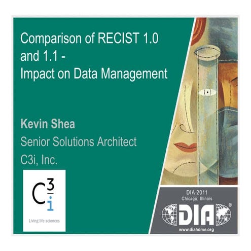 Comparison of RECIST 1.0 and 1.1 - Impact on Data Management | PDF