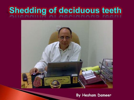 SHEDDING OF TEETH - INTRODUCTION AND HISTOLOGY | PPT