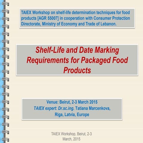 Shelf life and date marking requirements for packaged food | PPTX