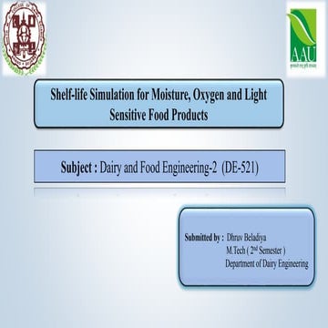 Shelf life simulation for moisture, oxygen and light sensitive food ...