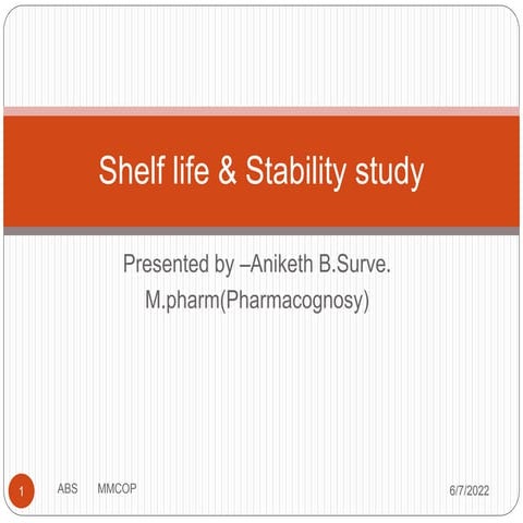 shelf life and Stability test for Ayurvedic drugs.pptx