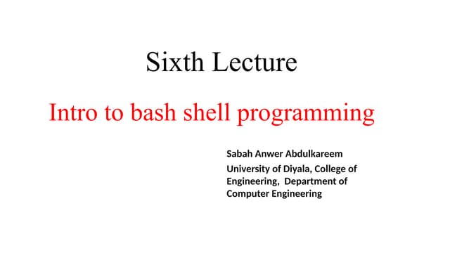 shell script programming introduction and fundamentals | PPTX shell script programming introduction and fundamentals | PPTX