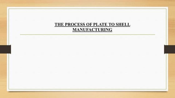 Shell rolling procedure | PPT