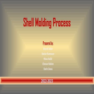 Shell Molding Process new6464646464.pptx