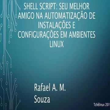 Shell Script Seu Melhor Amigo Na Automatização De Instalações E Configurações Em Ambientes 