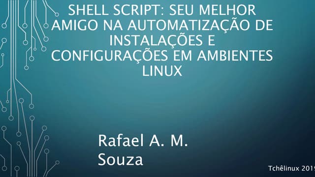 Shell Script Seu Melhor Amigo Na Automatização De Instalações E Configurações Em Ambientes