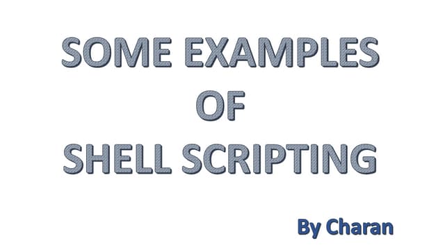 Shell Scripting Examples Charan Pptx