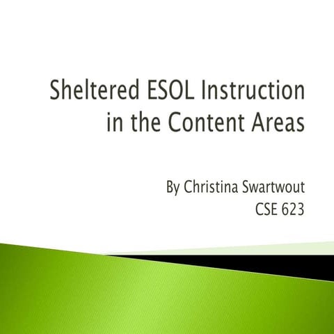 Sheltered esol instruction in the content areas | PPTX