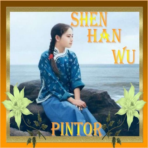 Shen Han Wu Pintor | PPT