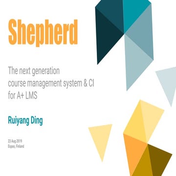 Shepherd - The next generation course management system & CI for A+ LMS ...