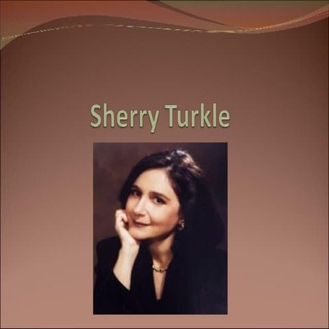 Sherry Turkle.Part 2 | PPT