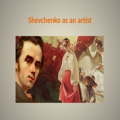 Shevchenko as an artist ukrainian writer.pptx