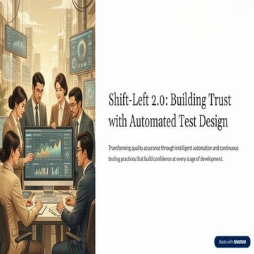 Shift-Left 2.0: Building Trust with Automated Test Design | PDF