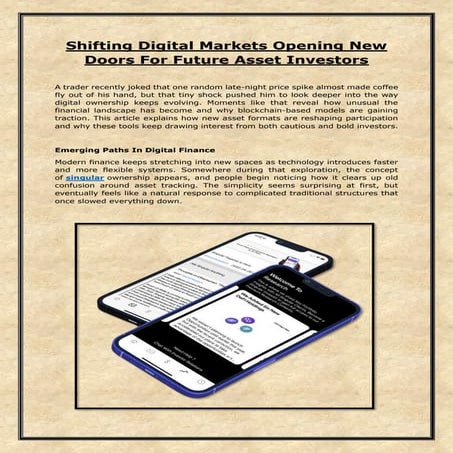Shifting Digital Markets Opening New Doors For Future Asset Investors | PDF