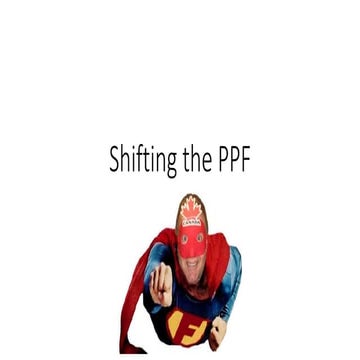 Shifting the PPF or PPC | PPTX