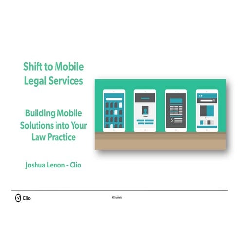 Shift to Mobile Legal Services: Building Mobile Solutions Into Your Law ...