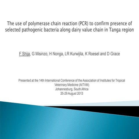 The use of polymerase chain reaction (PCR) to confirm presence of ...