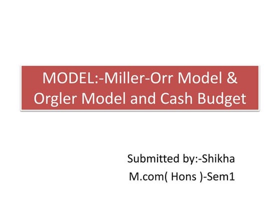 The Miller- Orr Model.pptx | Business Accounting & Finance | Business