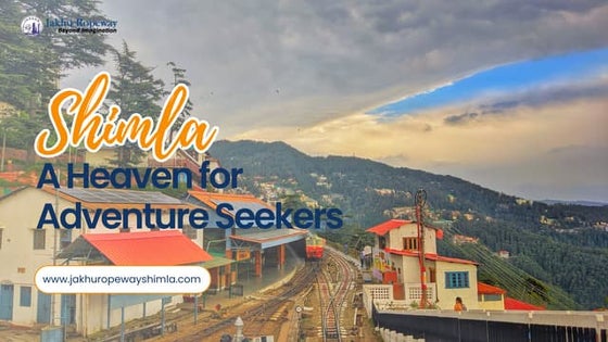 A Journey to the Queen of Hills: Our Family Adventure in Shimla | PDF
