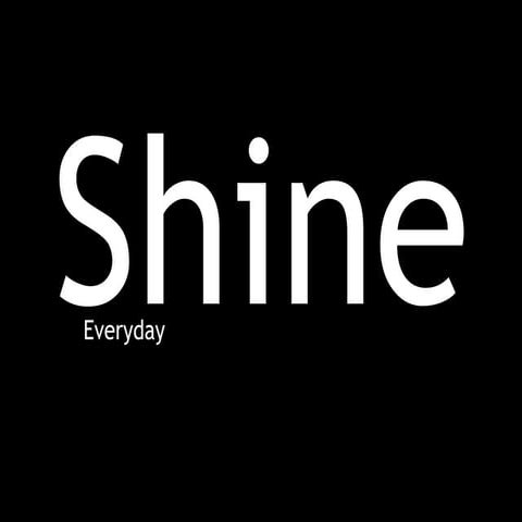 #Shine everyday | PPT