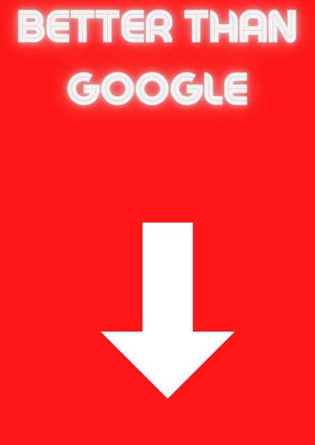 Better Than Google | PDF