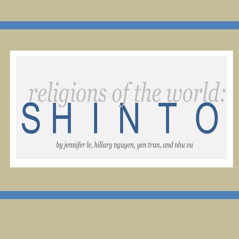 Religions of the World : Shinto | PPTX