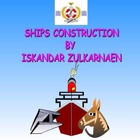 Ship construction | PPT