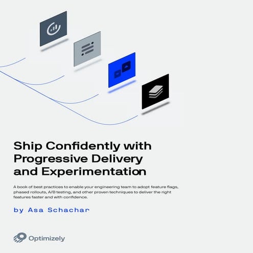 Ship Confidently with progressive delivery and experimentation.pdf