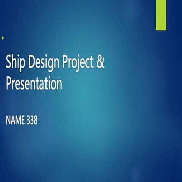 Ship design project & presentation 3 | PPTX