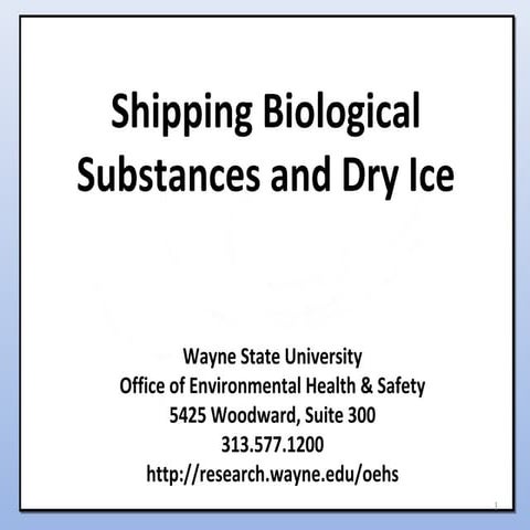 Wayne State University - Shipping Biological Substances and Dry Ice ...