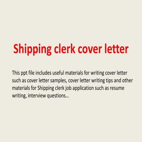 Shipping clerk cover letter | PPTX