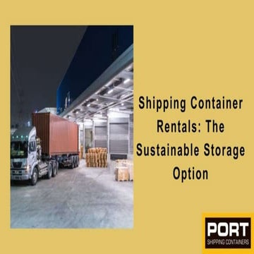 Shipping Container Rentals_ The Sustainable Storage Option.pptx