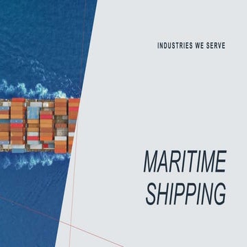 Maritime Shipping: Industries we Serve | PPTX